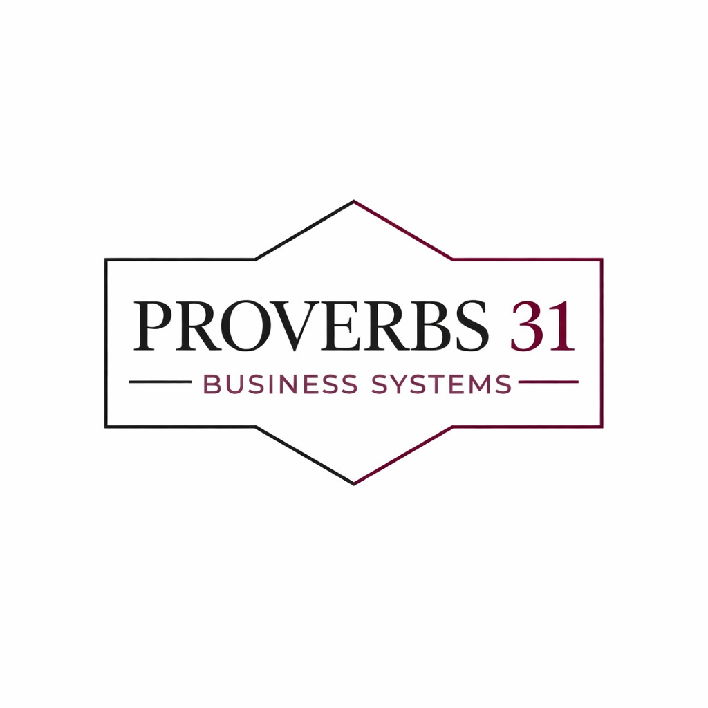 Proverbs 31 Business Systems | Faith-Based Systems Consulting